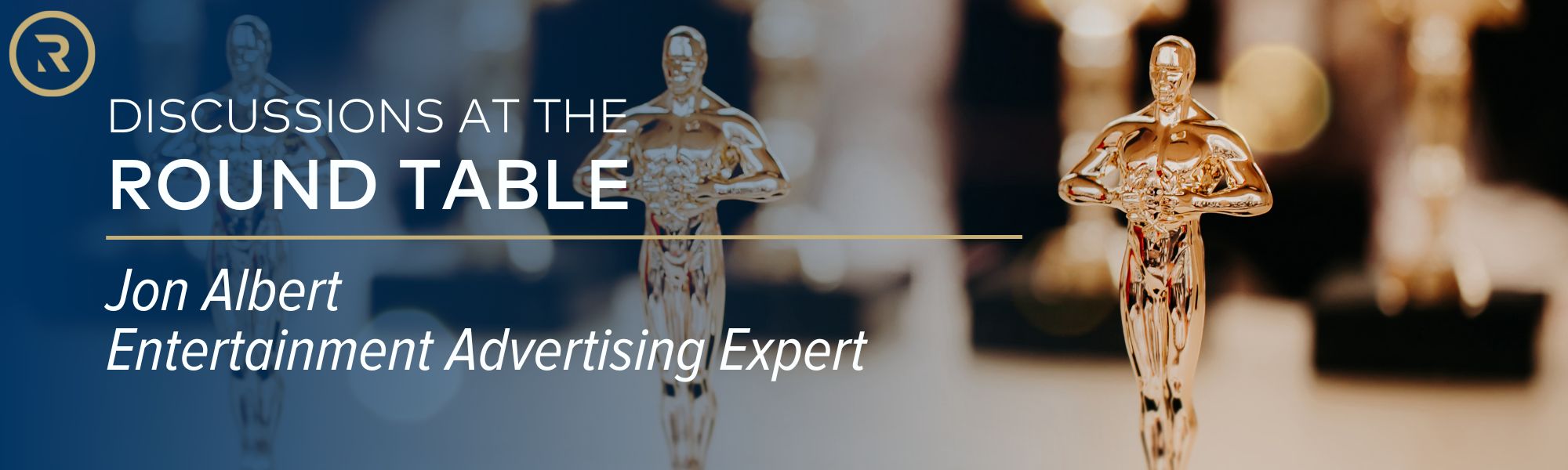 At the Round Table with Entertainment Advertising Expert, Jon Albert ...