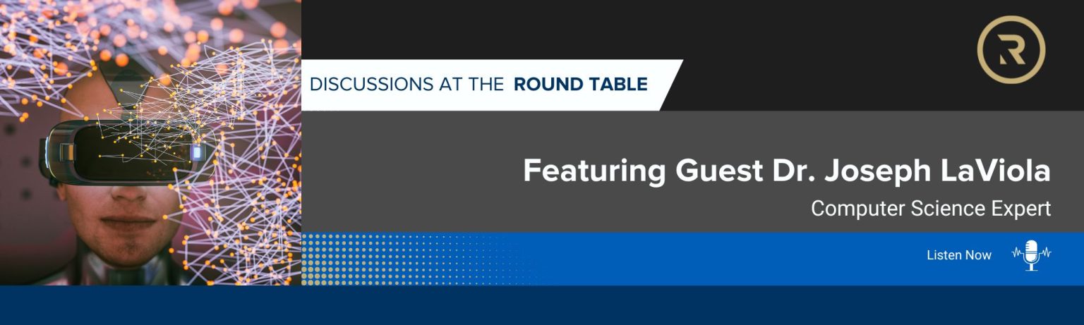 At the Round Table with Computer Science Expert, Dr. Joseph LaViola ...