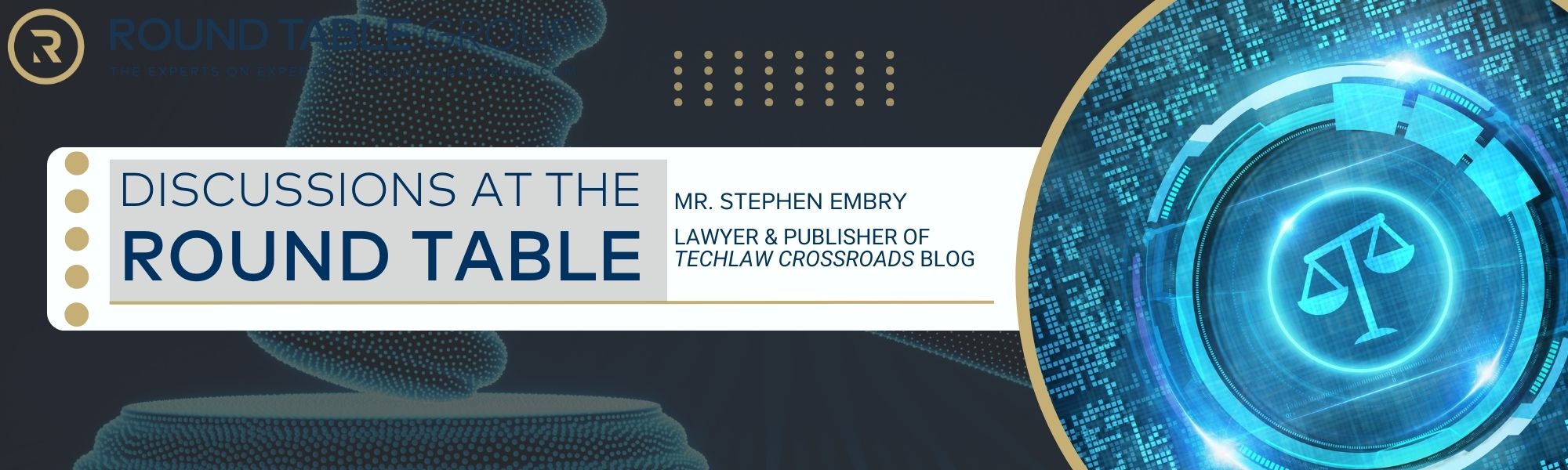 At the Round Table with Lawyer and Legal Blog Publisher, Stephen Embry ...