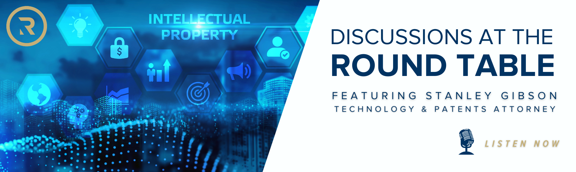 At the Round Table with Technology & Patents Attorney Stan Gibson ...