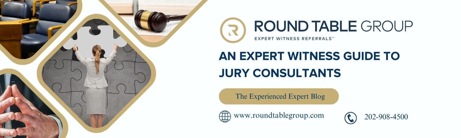 An Expert Witness Guide to Jury Consultants | Round Table Group