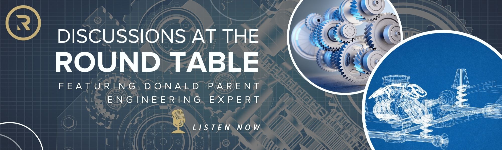 At the Round Table with Engineering Expert, Don Parent | Round Table Group