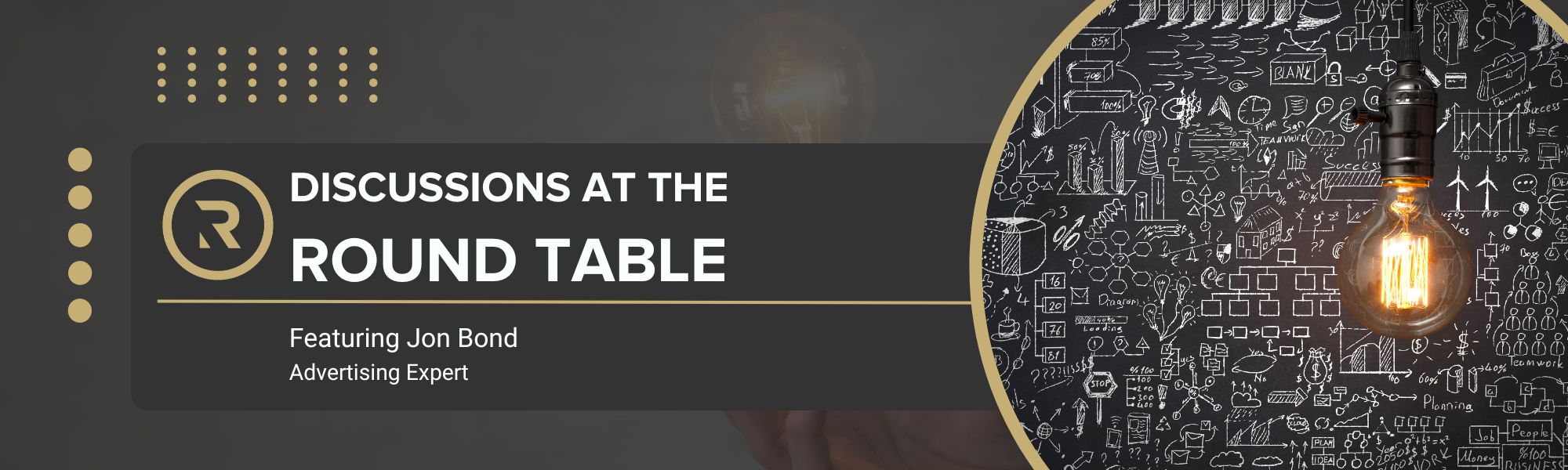 At the Round Table with Advertising Expert, Jon Bond | Round Table Group