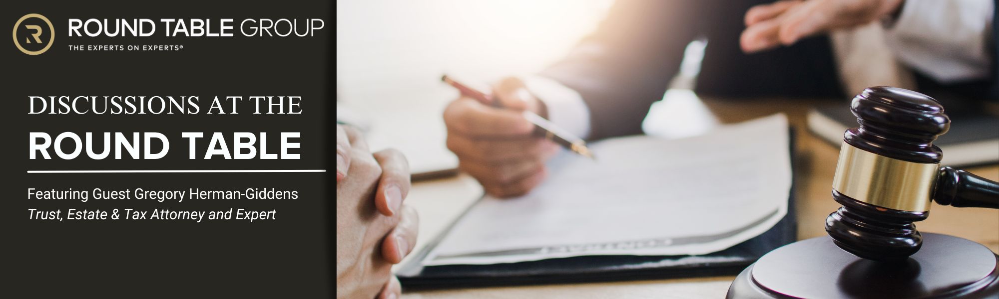 At the Round Table with Trust, Estate & Tax Attorney and Expert ...