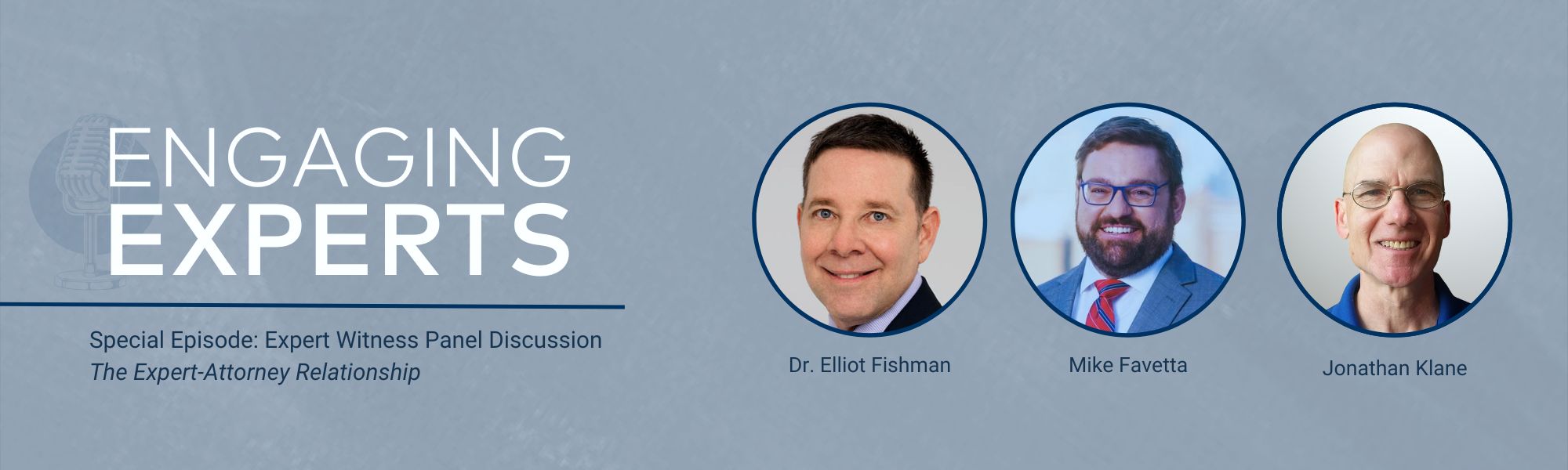 Engaging with Panel Experts, Mr. Jonathan Klane, Mr. Mike Favetta, and ...