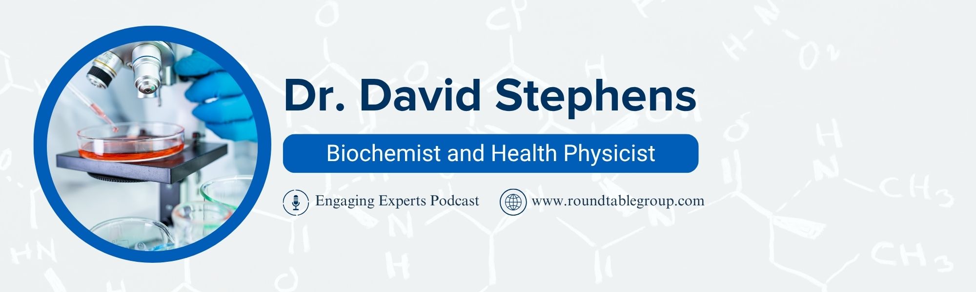 Engaging with Biochemist and Health Physicist Expert, Dr. David ...
