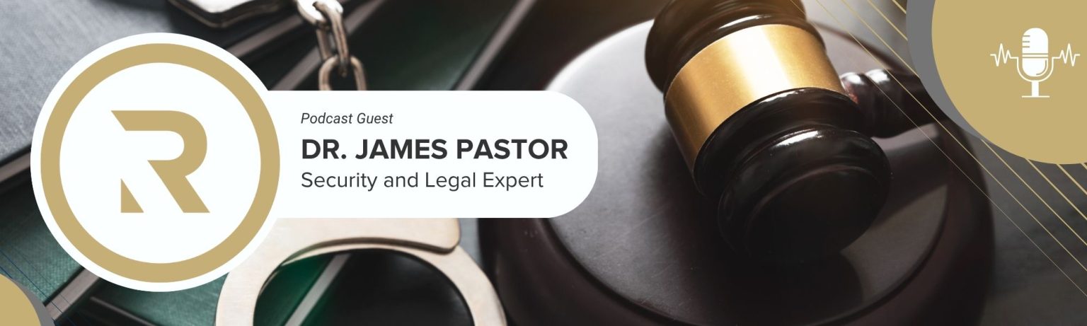 Engaging with Security and Legal Expert, Dr. James Pastor | Round Table ...